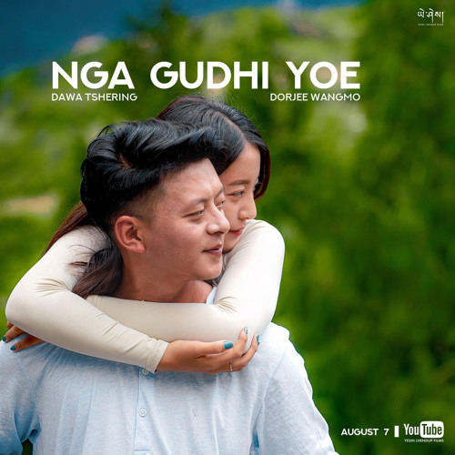 Stream Nga Gudhi Yoe-Dawa Tshering(5Mb-Studio Production) by Dawa T Gyeltshen | Listen online ...