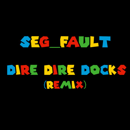 Stream SM64 - Dire Dire Docks (SEG_FAULT Remix) by SEG_FAULT | Listen ... Stream SM64 - Dire Dire Docks (SEG_FAULT Remix) by SEG_FAULT | Listen ...