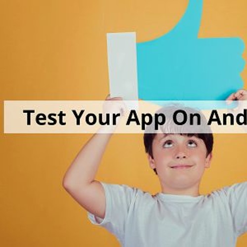 Stream episode How To Test Your App On Android Device, App Testing ...