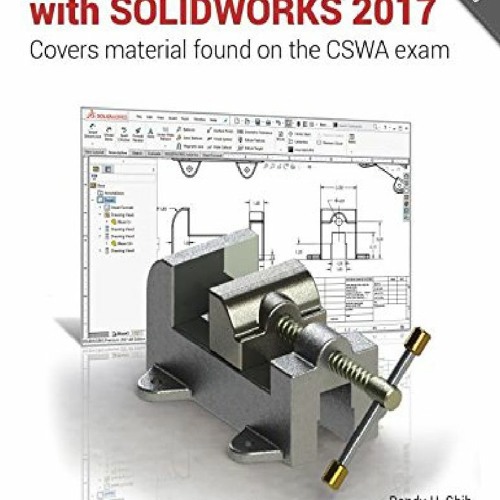 Stream episode PDF Parametric Modeling with SOLIDWORKS 2017 free by karleewaters podcast ...