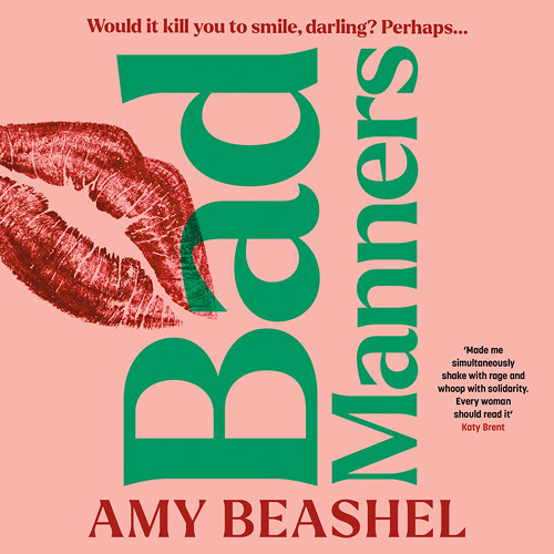Stream Bad Manners, By Amy Beashel, Read by Lizzy Watts, Olivia Dowd ...