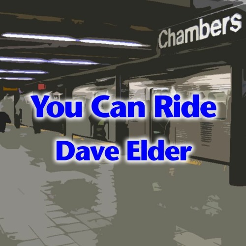 Stream You Can Ride by Dave Elder | Listen online for free on SoundCloud