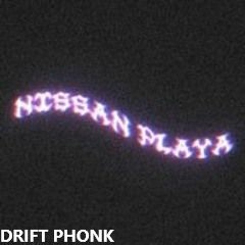 Stream 七四Hako | Listen to NISSAN PLAYA DRIFT PHONK MIX playlist online ...