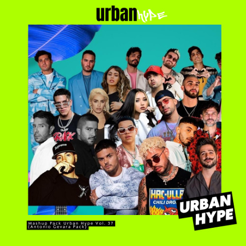 Stream Mashup Pack Urban Hype Vol 37 (Antonio Gevara Pack) by Urban ...