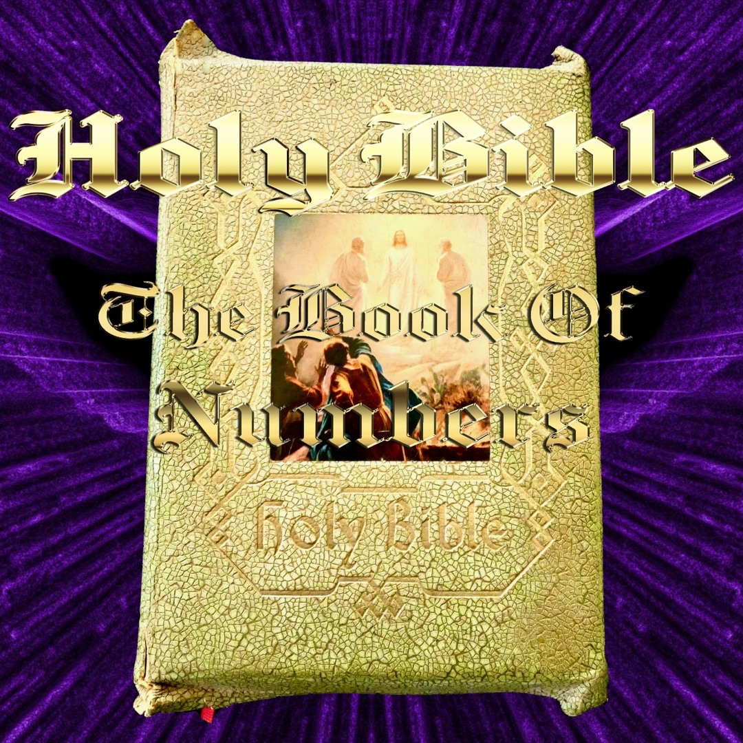 Stream THE HOLY BIBLE ~ № 4 The Book Of NUMBERS Ch. 26 Numbering the ...