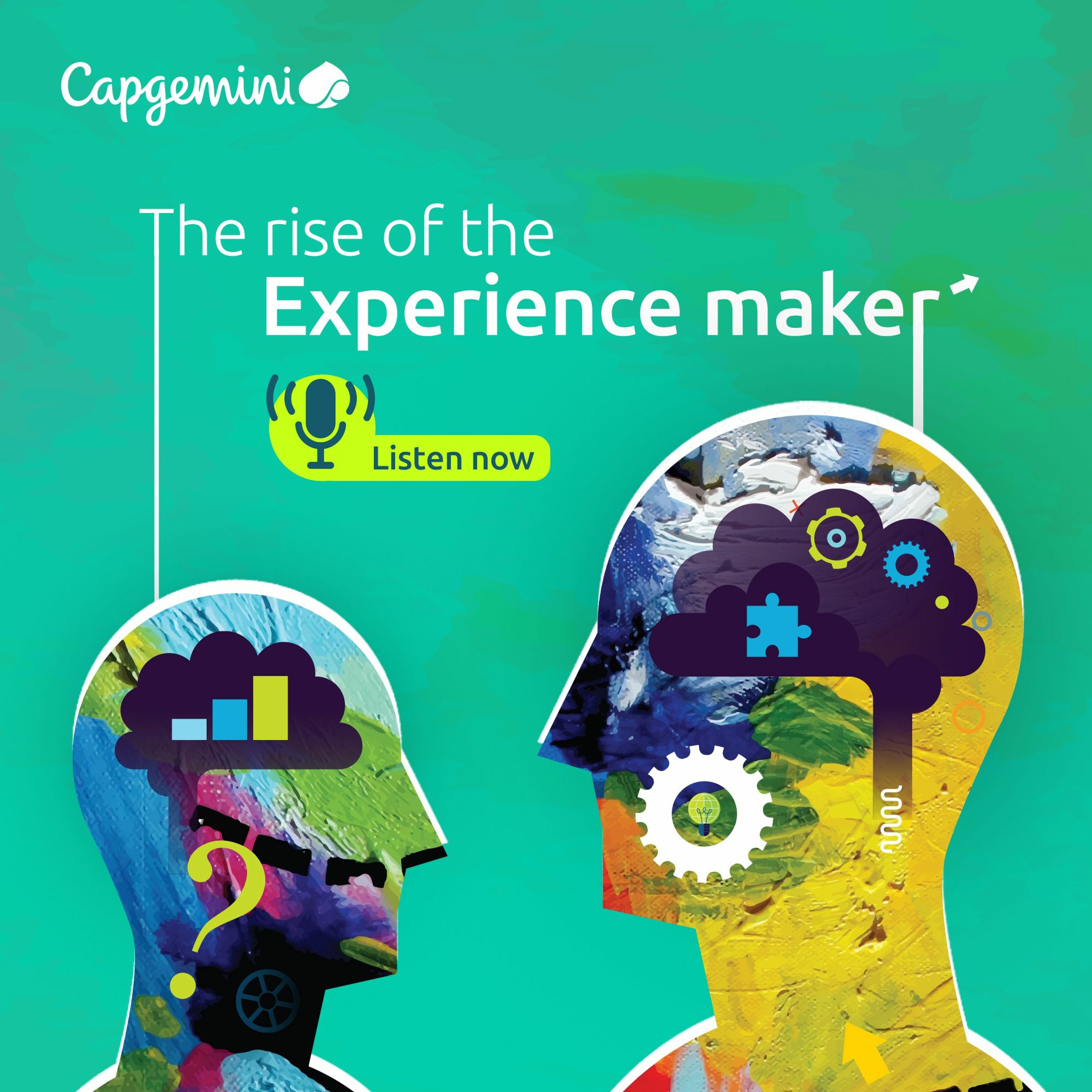 The Rise of the Experience Maker – Business & Technology Insights from Capgemini – Podcast – Podtail