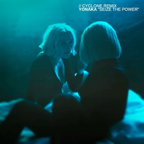 Stream YONAKA - Seize The Power (Cyclone Remix) by prod. Cyclone ...