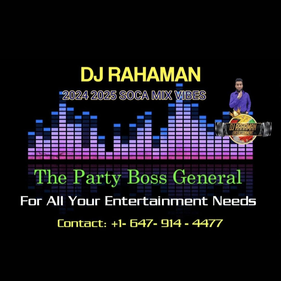 Stream 2024 2025 Soca Mix Vibes - DJ Rahaman - Machel Montano Patrice ...