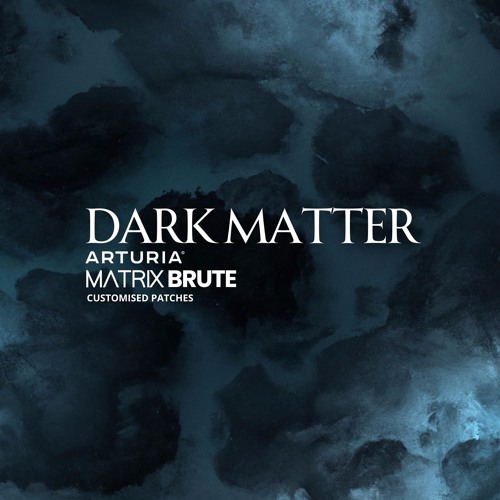 Stream Matrix Brute - Dark Matter Patch Bank Demo by Synth Addicts ...