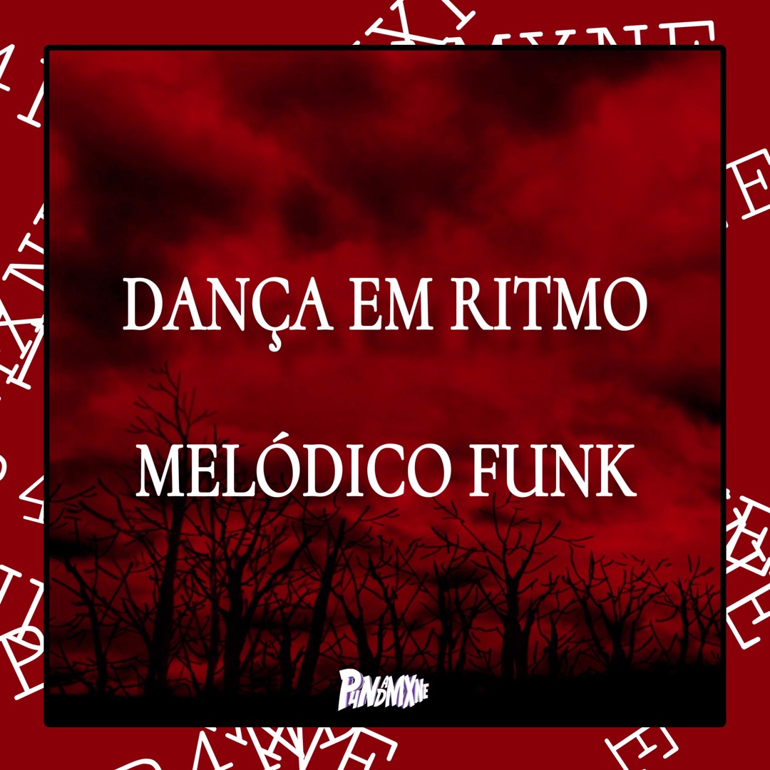 Stream DANÇA EM RITMO MELÓDICO FUNK by 〠 P4NDAMXNE 〠 (now dj ghost ...