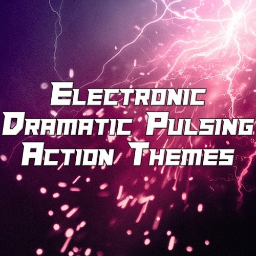 Stream Electronic Dramatic Pulsing Action Themes Part 1 (Preview) by ...