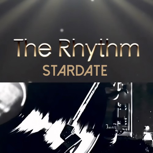 Stream The Rhythm (Club Mix) (Free Download) by ★☆ Stardate | Listen ...