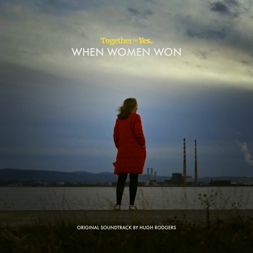 Stream Hugh Rodgers | Listen to When Women Won (Feature Documentary ...