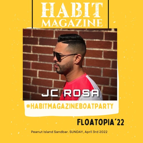 Stream JCRosa At Floatopia 2022 Habit Magazine Boat Party by JC Rosa | Listen online for free on ...