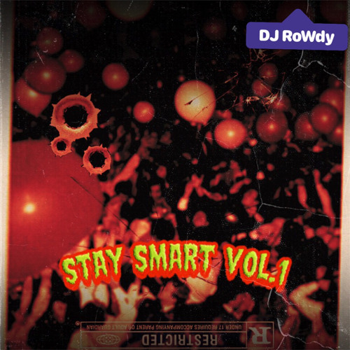 Stream DJ RoWdy | Listen to STAY SMART VOL.1 playlist online for free ...
