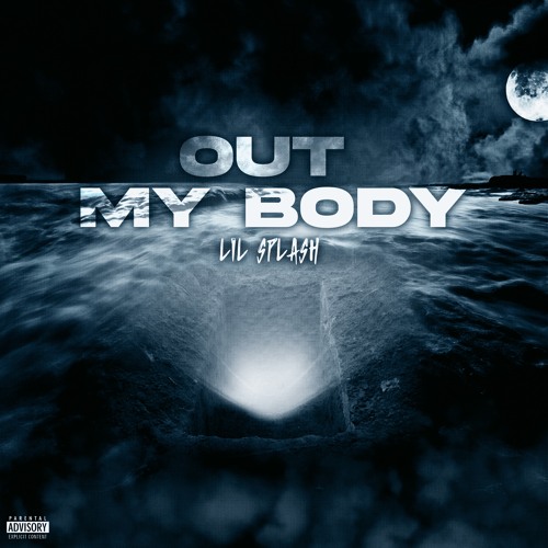 Stream Out My Body (Geeked Up) by Lil Splash | Listen online for free ...