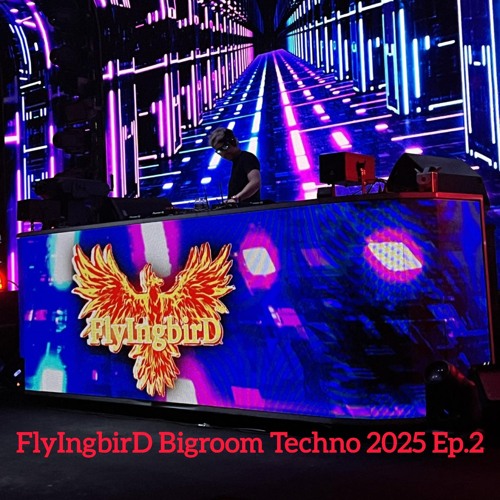 Stream Teaser FlyIngbirD Bigroom Techno 2025 Ep.2 by FlyIngbirD | Listen online for free on ...