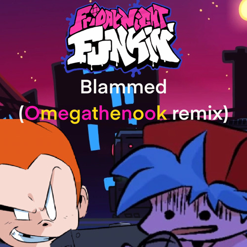 Stream Friday Night Funkin’ Blammed (Omegathenook remix) by ... Stream Friday Night Funkin’ Blammed (Omegathenook remix) by ...