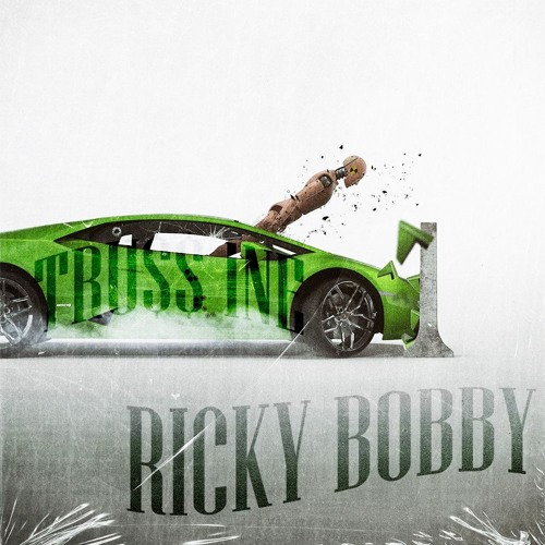 Stream Ricky Bobby by TRU$$ 1NE | Listen online for free on SoundCloud