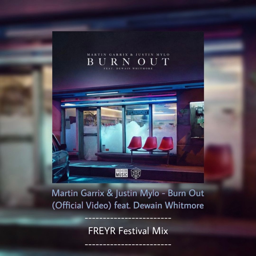 Stream Martin Garrix & Justin Mylo - Burn Out feat. Dewain Whitmore ...