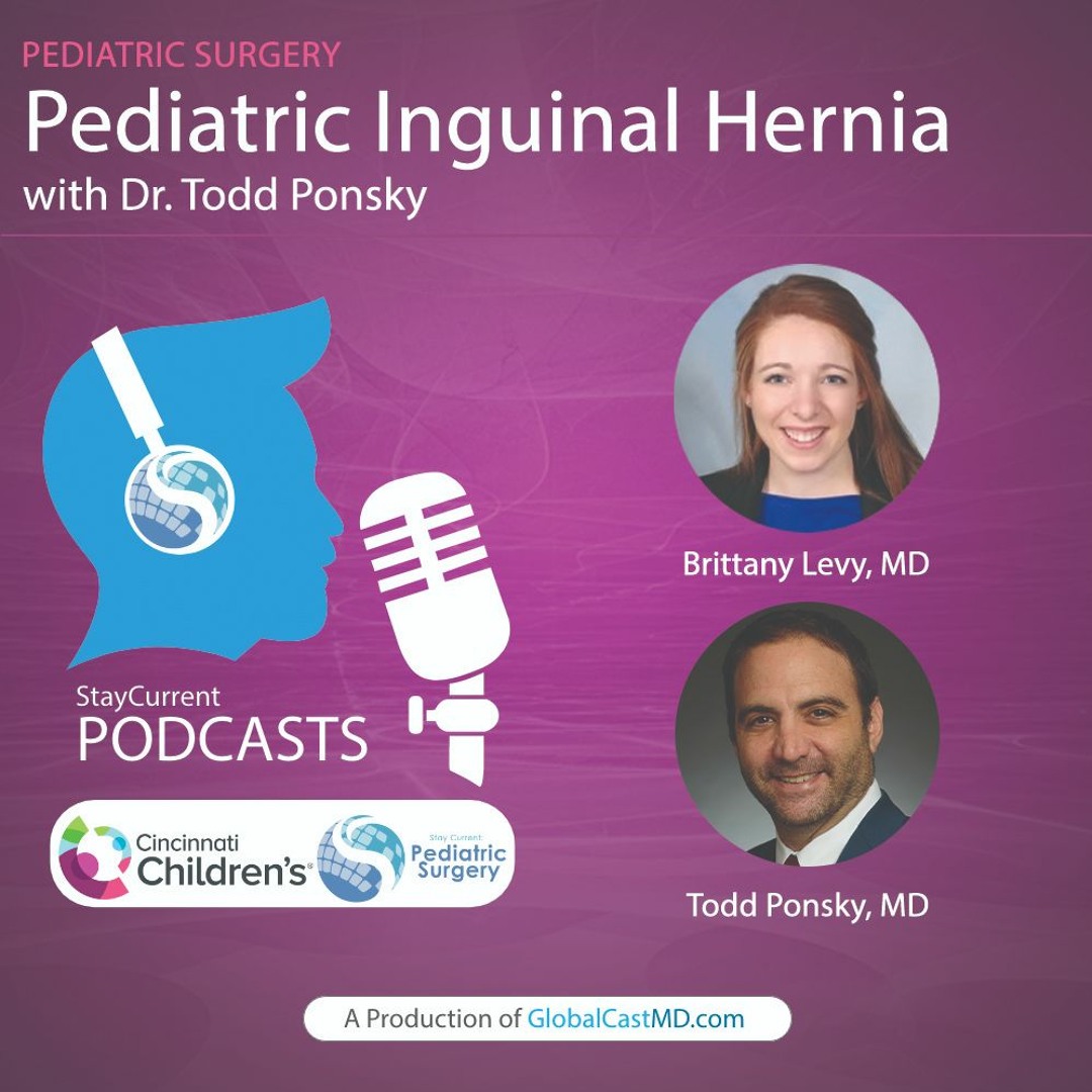 Stream Pediatric Inguinal Hernia with Dr. Todd Ponsky by StayCurrent ...