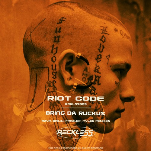 Stream RIOT CODE | Listen to RIOT CODE - BRING DA RUCKUS EP [RCKLSS009 ...