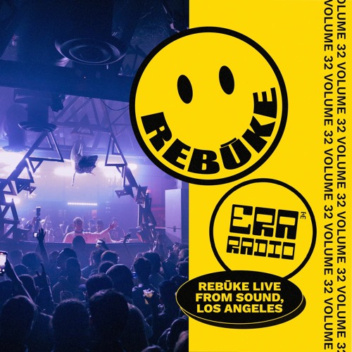 Stream ERA 032 - Rebūke Live From Sound, Los Angeles by Rebūke | Listen ... Stream ERA 032 - Rebūke Live From Sound, Los Angeles by Rebūke | Listen ...