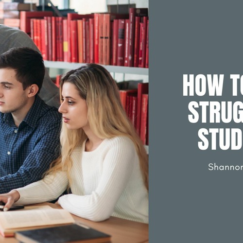 Stream Episode How To Help Struggling Students Dr Shannon Burton By stream-episode-how-to-help-struggling-students-dr-shannon-burton-by