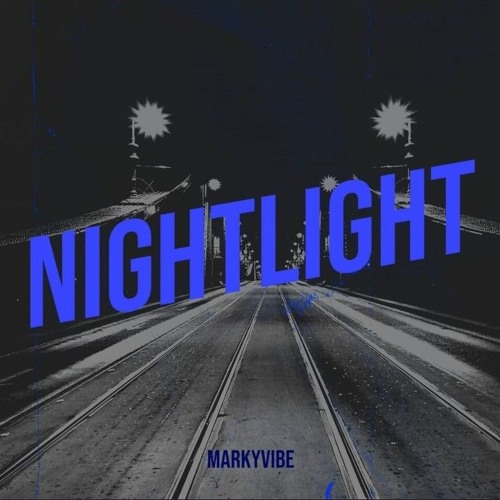 Stream NightLight by MarkyVibe | Listen online for free on SoundCloud Stream NightLight by MarkyVibe | Listen online for free on SoundCloud