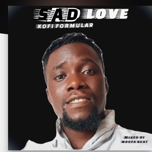 Stream FORMULA title SAD LOVE by KOFI FORMULA | Listen online for free ...
