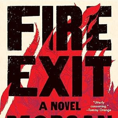 Stream Fire Exit Audiobook FREE 🎧 by Morgan Talty from May 2024 ...