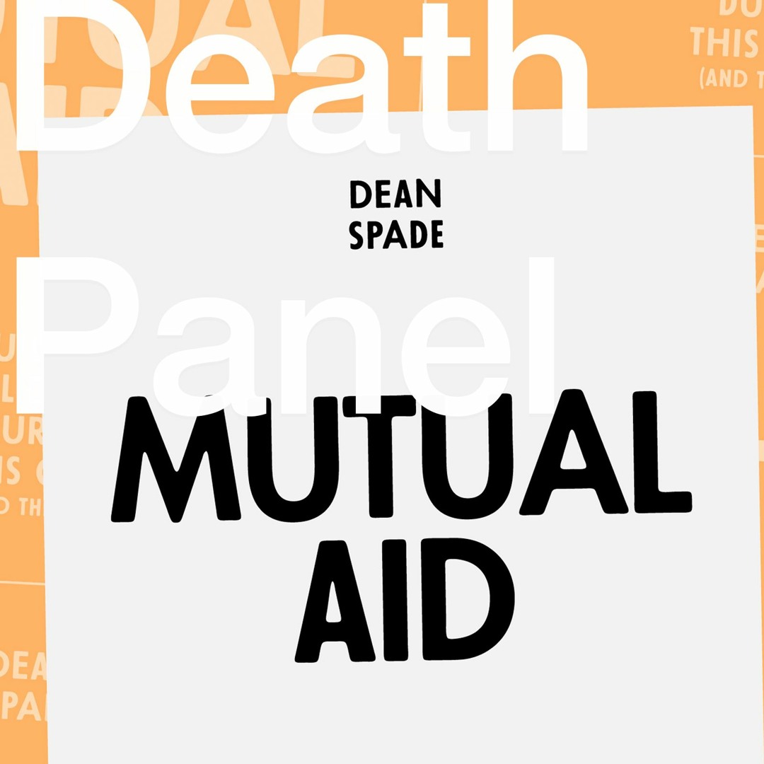 Stream Mutual Aid w/ Dean Spade (10/29/2020) by Death Panel | Listen ...