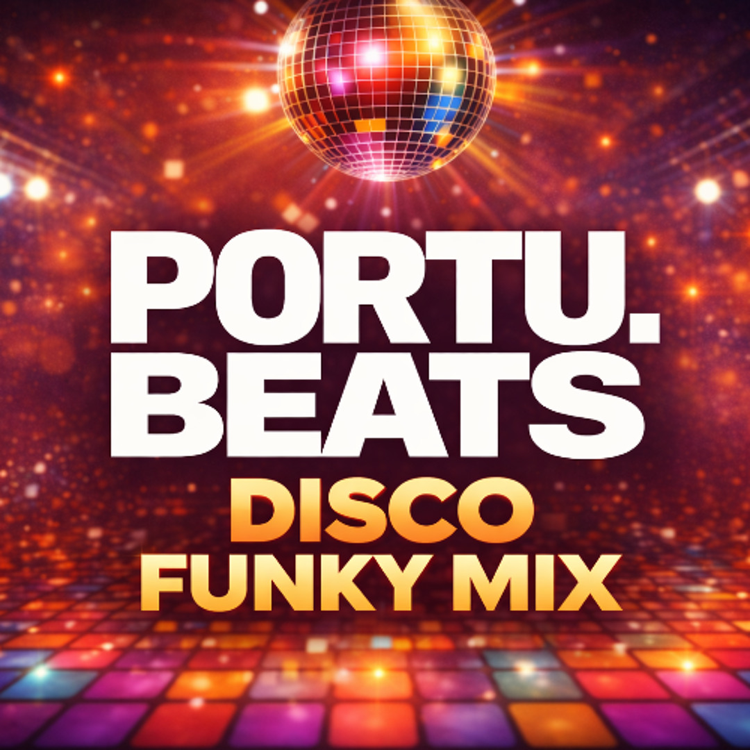 Stream Funky Disco Mix - Portu.Beats 26#1 by Portu.Beats | Listen ...