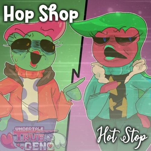 Stream [UT: True Geno OST] - Hop Shop & Hot Stop by True Geno (Outdated ...