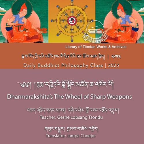 Stream 11 The Wheel of Sharp Weapons 20251014 by Library of Tibetan ...