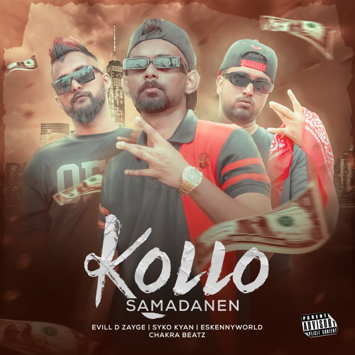 Stream Kollo Samadanen (feat. Chakra Beatz) by Evill D ZAYGE | Listen online for free on SoundCloud