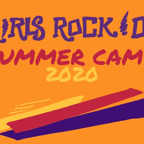 Stream Girls Rock! DC | Listen to Girls Rock! DC 2020 Summer Camp ...