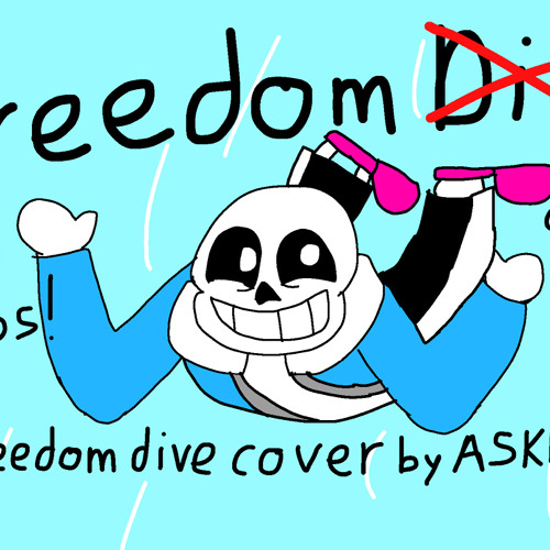 Stream Freedom Sans (A freedom Dive Cover) by Kildare | Listen online ...