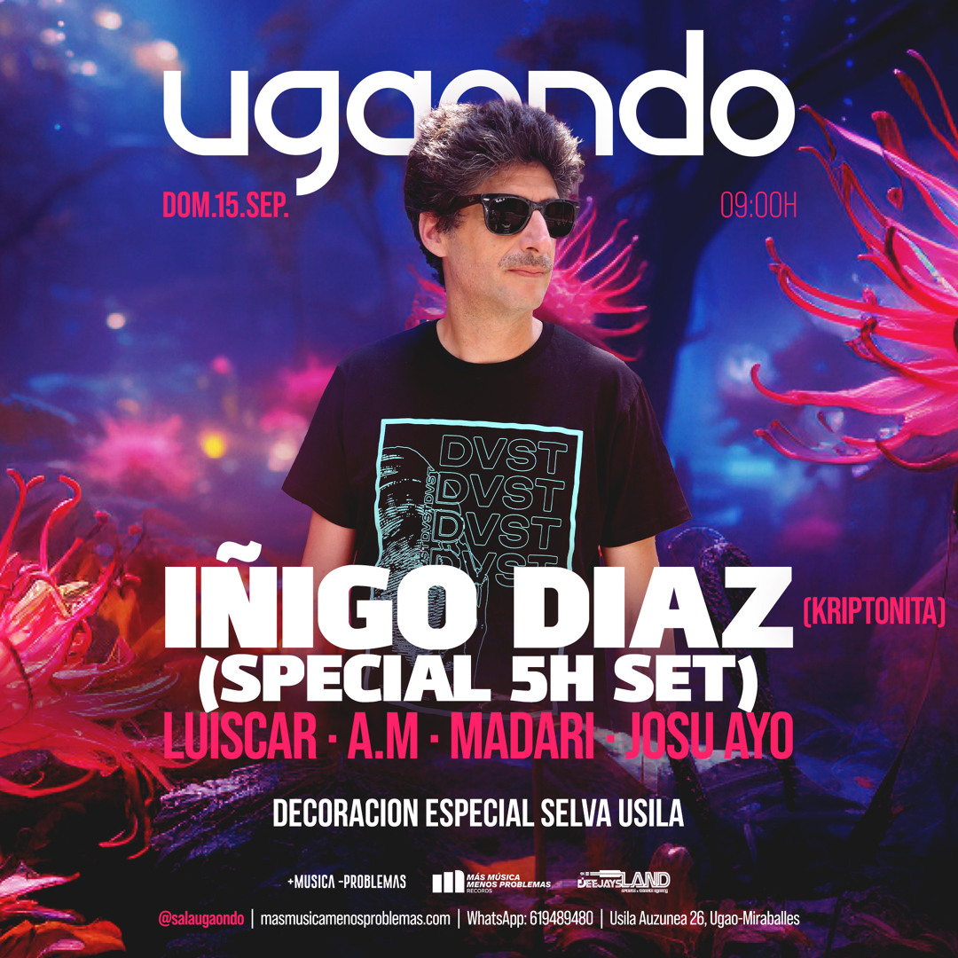 Stream 5 HORAS IÑIGO DIAZ KRIPTONITA SEPTIEMBRE UGAONDO 2024 by SALA UGAONDO | Listen online for ...