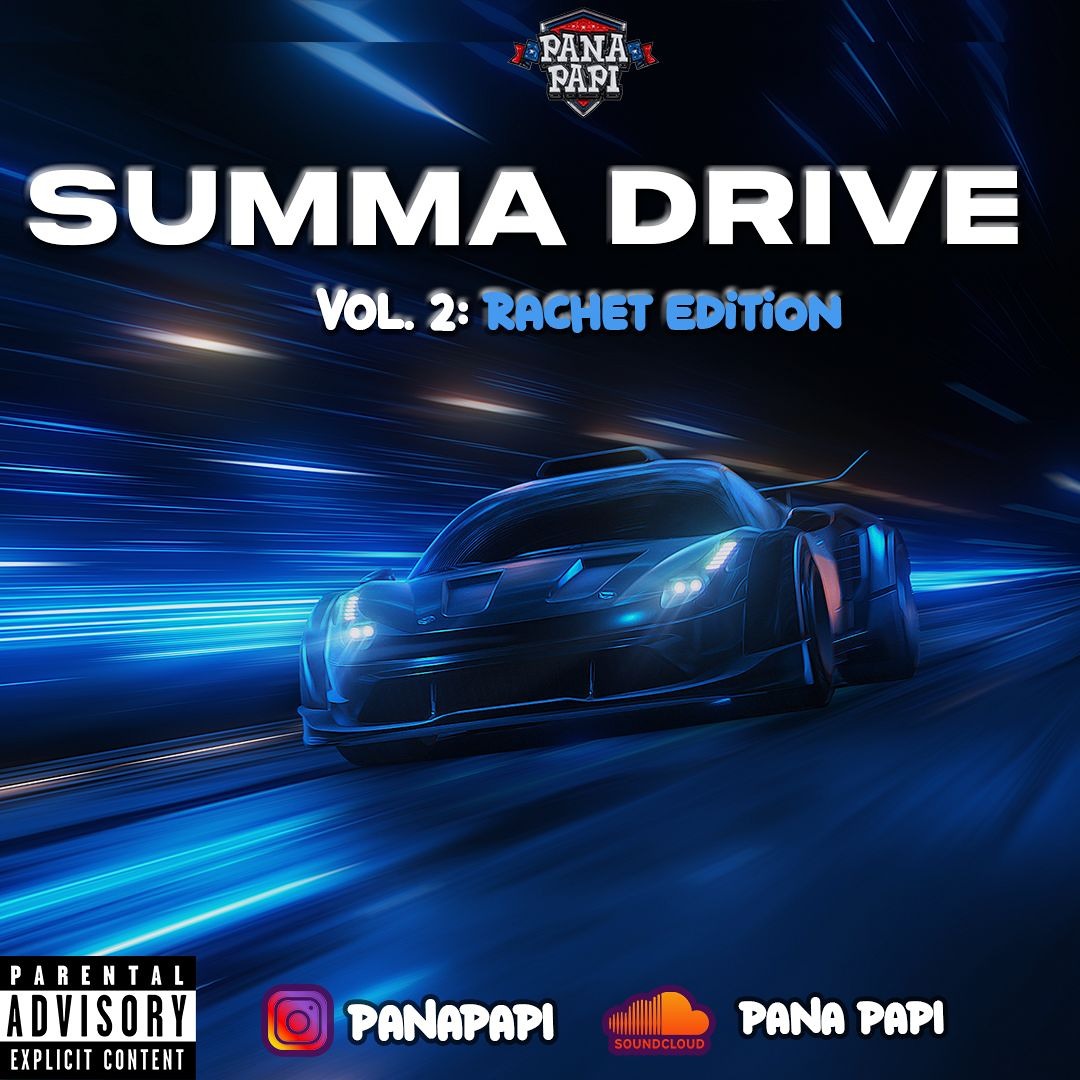 Stream SUMMA DRIVE VOL.2 (RACHET EDITION) by Pana Papi | Listen online ...