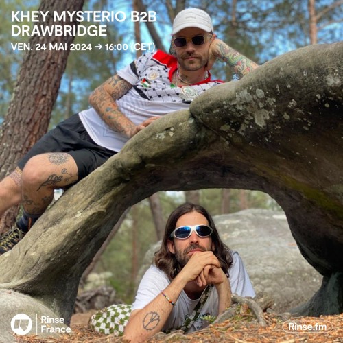 Stream Khey Mysterio B2B Drawbridge - 24 Mai 2024 by Rinse France ...