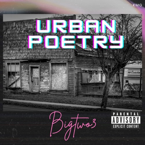 Stream Urban Poetry by Bigtwo3 | Listen online for free on SoundCloud