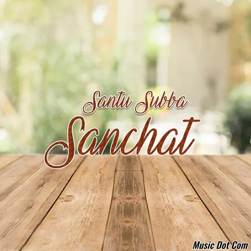 Stream Sankai Chhaina By Santu Subba Listen Online For Free On Soundcloud