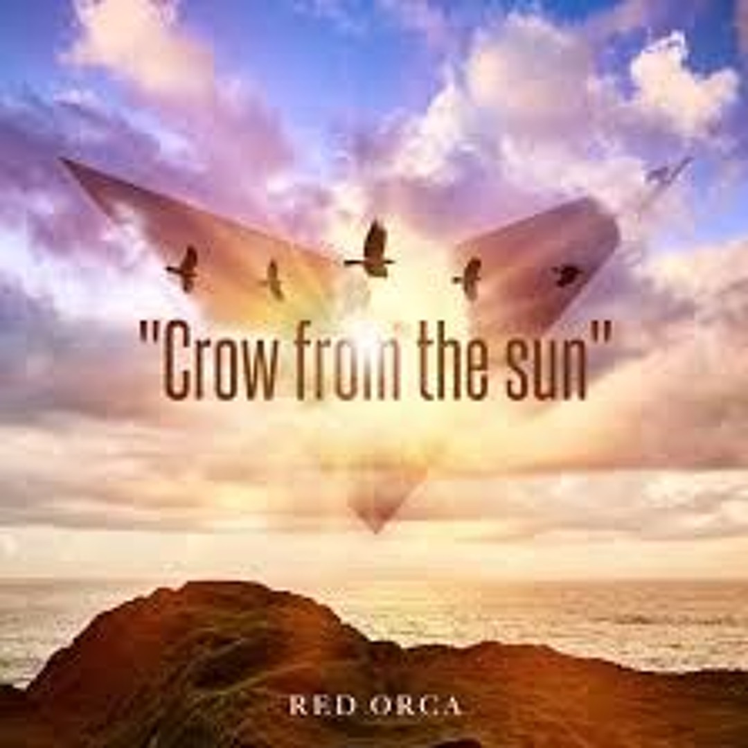 Stream RED ORCA - Crow From The Sun by 2Meal | Listen online for free on SoundCloud