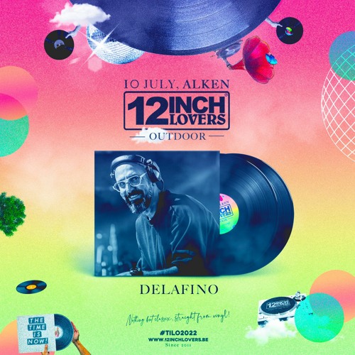 Stream TILO 2022 - Delafino by 12 Inch Lovers | Listen online for free ...