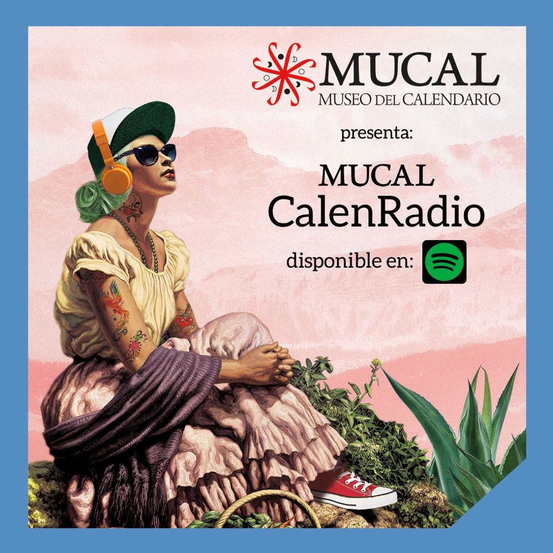 Stream episode MUCAL CalenRadio - Nuestro Orígen, Calendarios Landín by ...