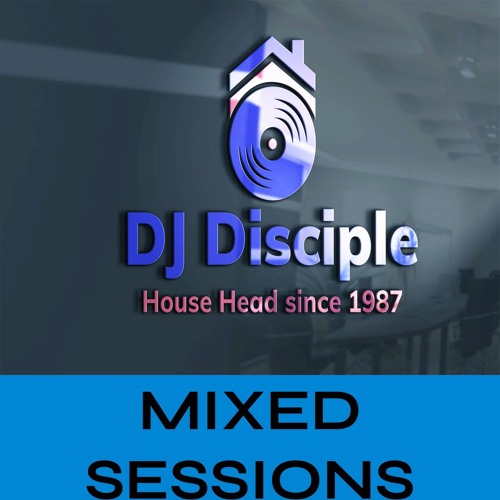 Stream DJ Disciple Mixed Sessions August 18th, 2024 by DJ Disciple(NYC) | Listen online for free ...
