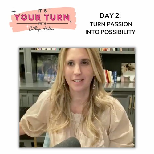 Stream episode Turn Passion into Possibility - It's Your Turn Series by Abundant Ever After with ...
