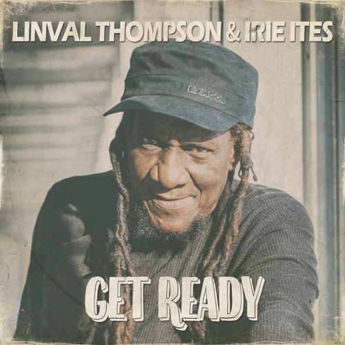 Stream Linval Thompson & Irie Ites - Get Ready (Evidence Music) by ...