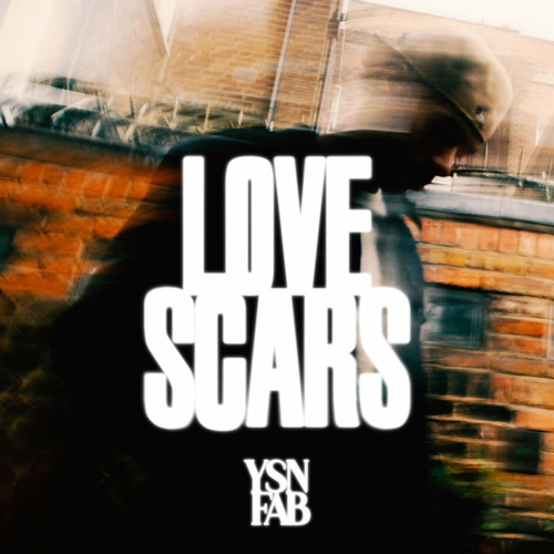 Stream Love Scars by YSN Fab | Listen online for free on SoundCloud